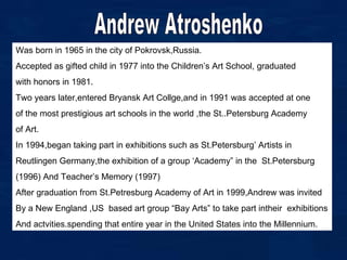Andrew Atroshenko Painter | PPS