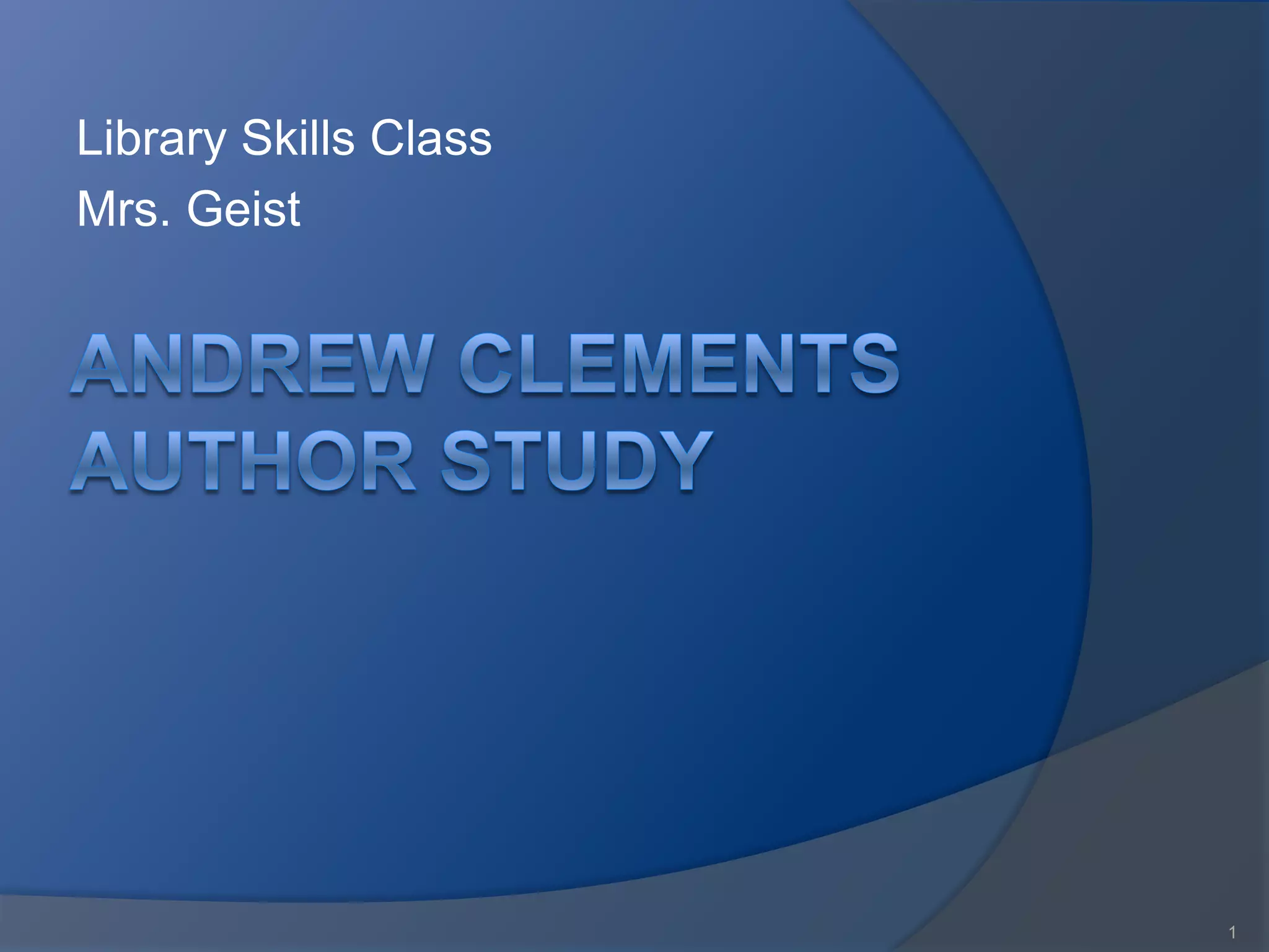 Andrew clements | PPTX