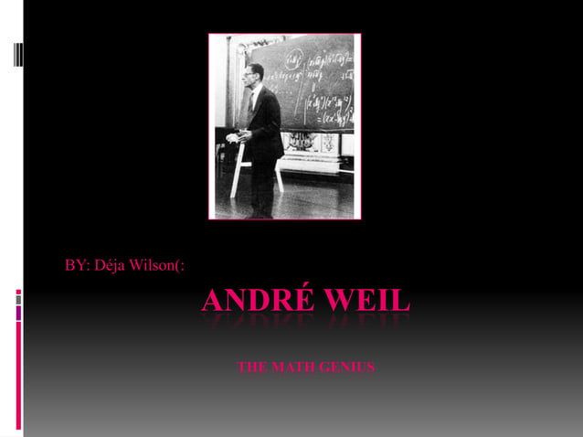 Andre weil | PPTX