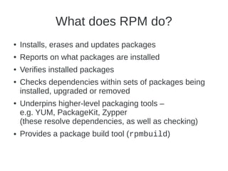 OSDC 2013 | Software Packaging with RPM Demystified by Andrew Ford | PPT