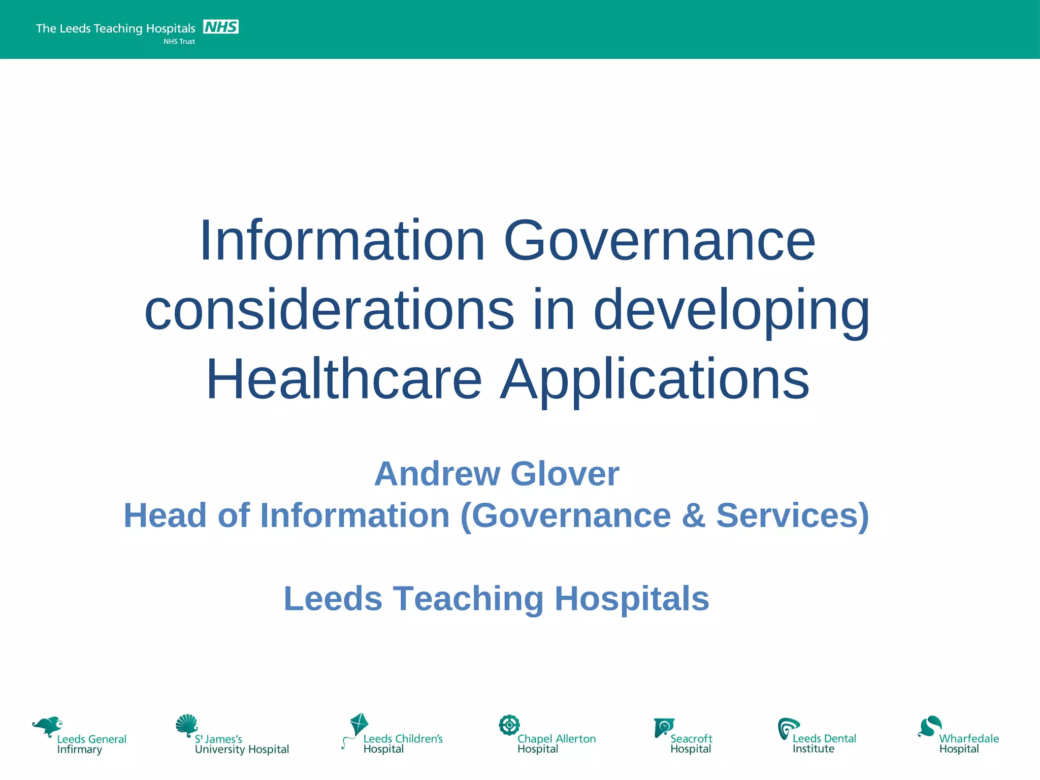Information governance considerations in developing healthcare ...