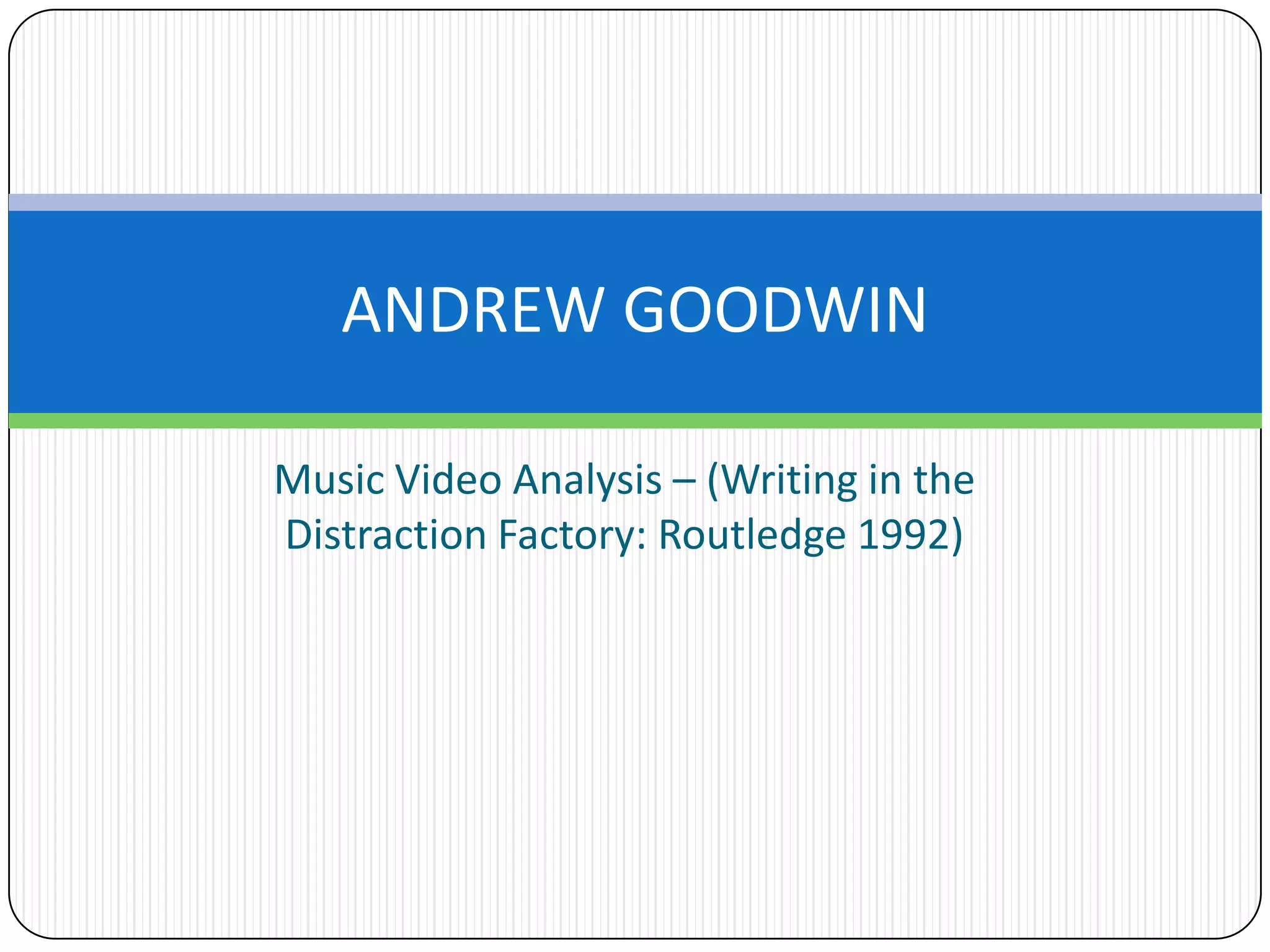 Andrew Goodwin | PPT