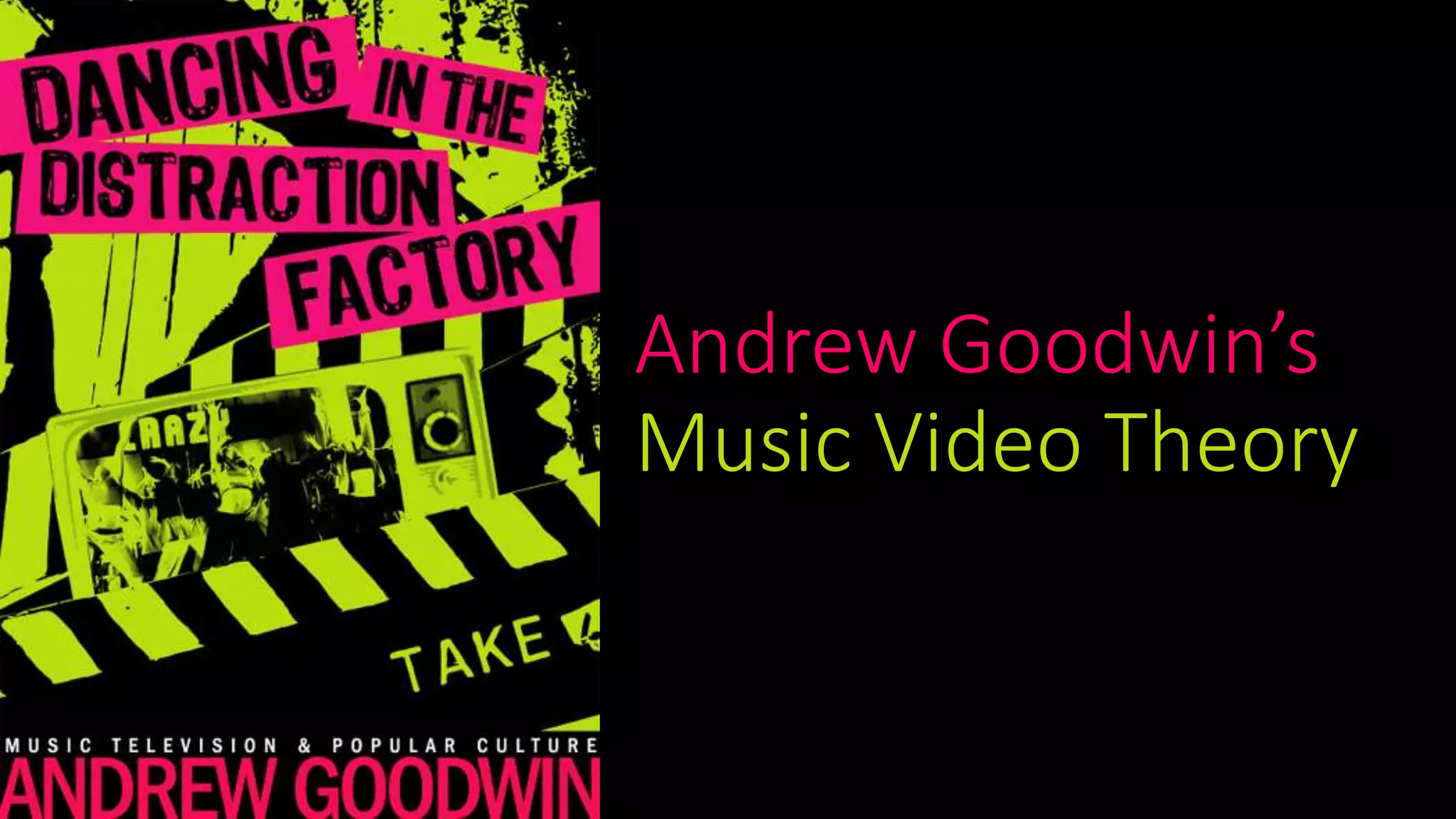 Andrew Goodwin Music Video Theory | PPTX