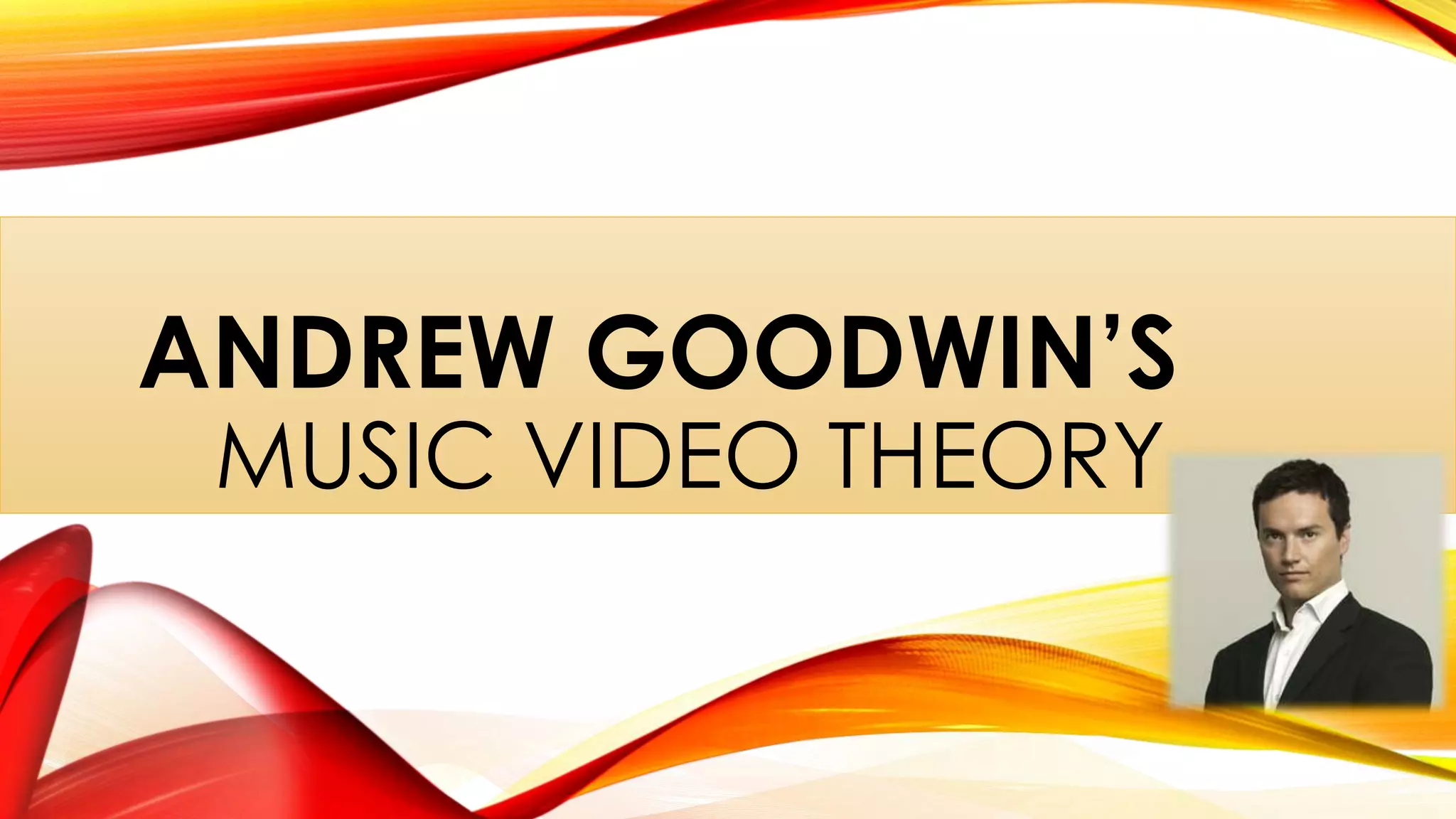 Andrew goodwin’s presentation final 1 | PPTX | Hip Hop Music | Music