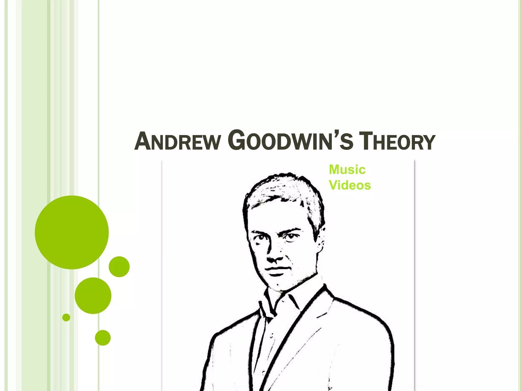 Andrew goodwin’s music video theory | PPTX