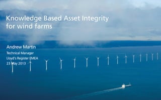 Andrew martin - Knowledge Based Asset Integrity (KBAI™) | PPT
