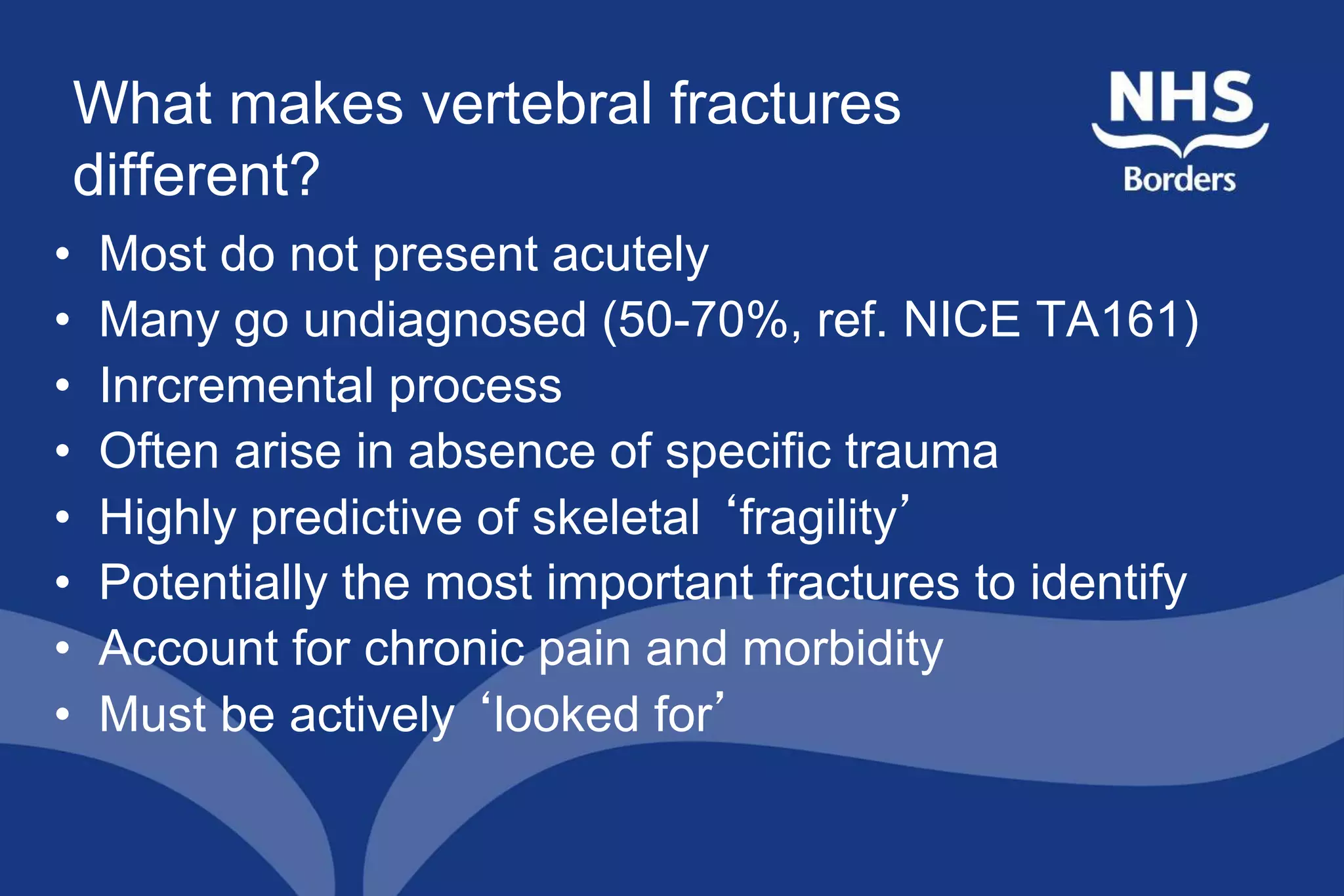 Vertebral Fracture Identification, Dr Andrew Pearson, #flschampions | PPTX