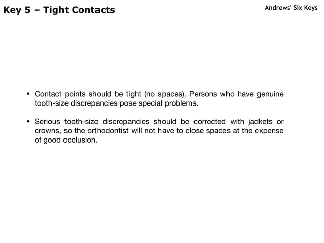 Andrews' six keys to normal occlusion | PDF | Dental Health | Diseases ...