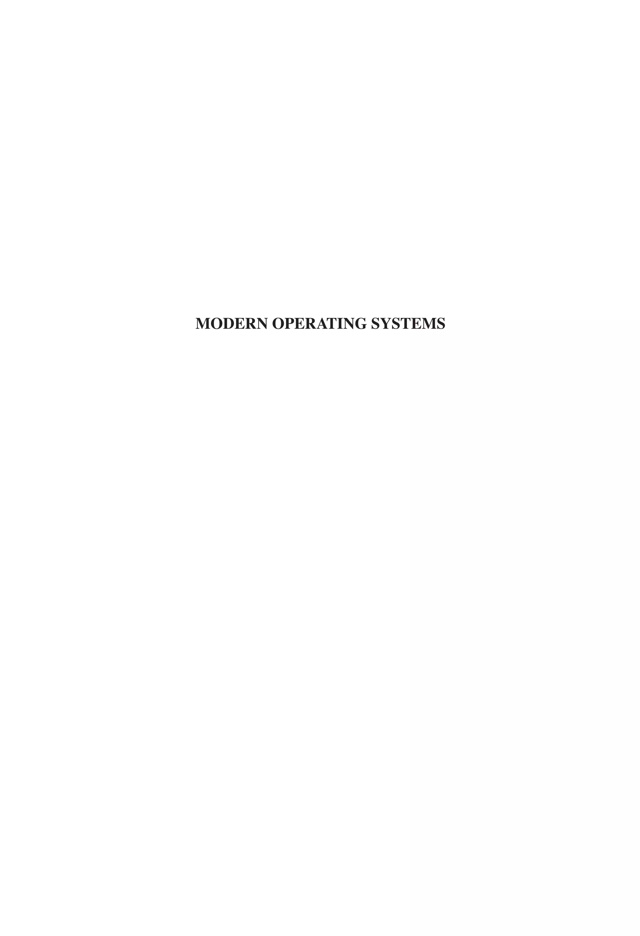 Andrew S Tanenbaum - Modern Operating Systems (4th edition).pdf