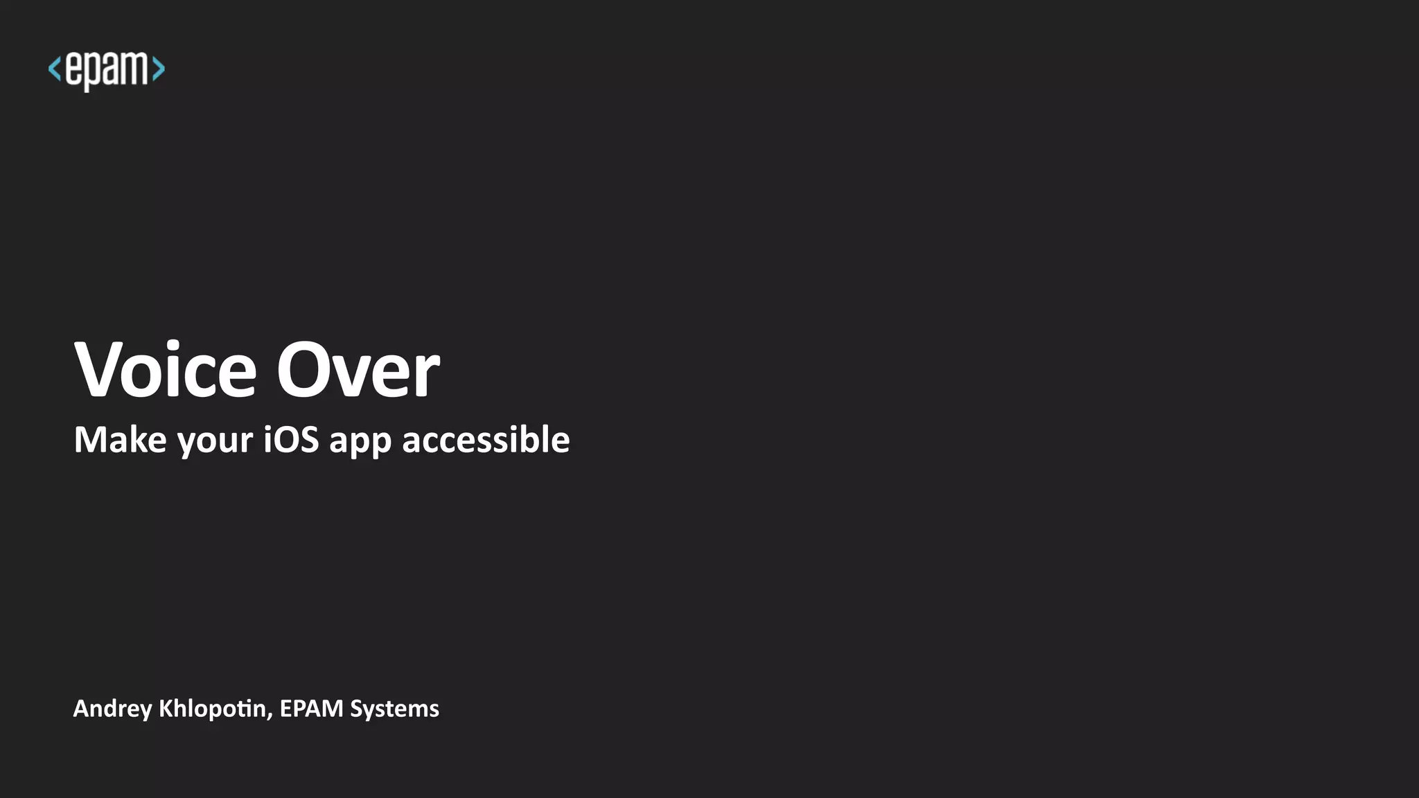Andrey Khlopotin accessibility iOS | PPT