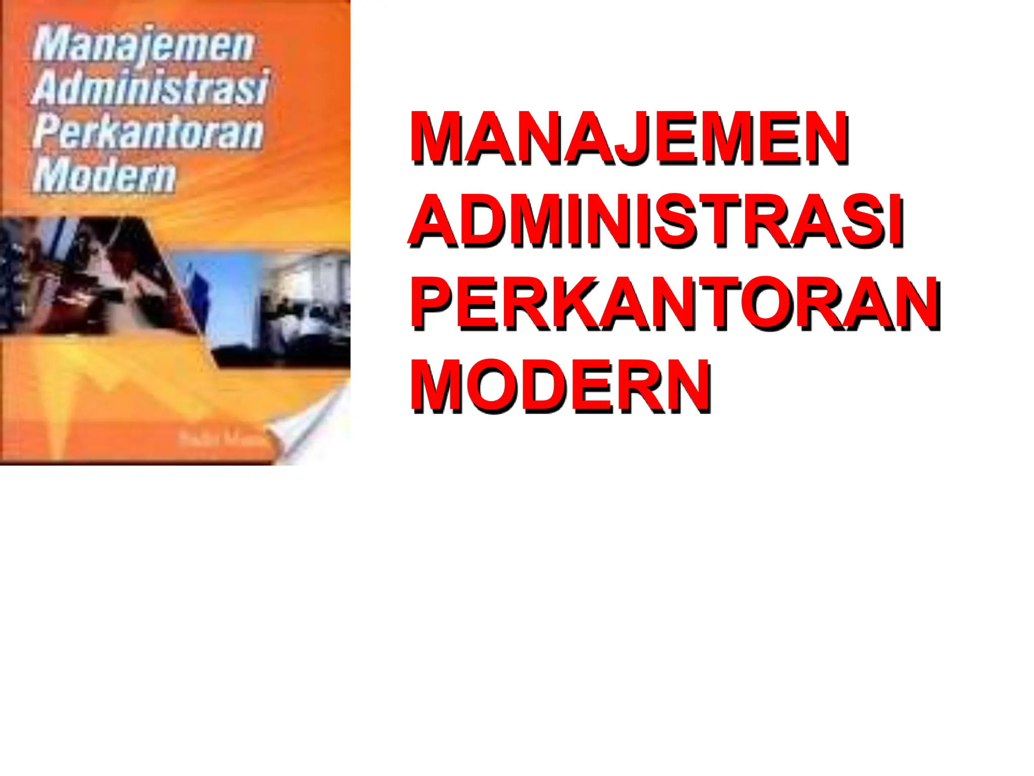 ANDRIANI-Manajemen-Administrasi-Perkantoran-Modern.pptx