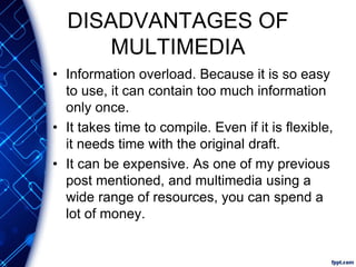Advantages, disadvantages and limitations of Computer and Multimedia in ...