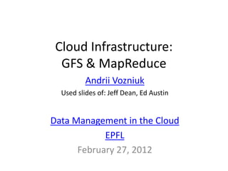 Cloud infrastructure. Google File System and MapReduce - Andrii Vozniuk | PPTX | Cloud Computing ...