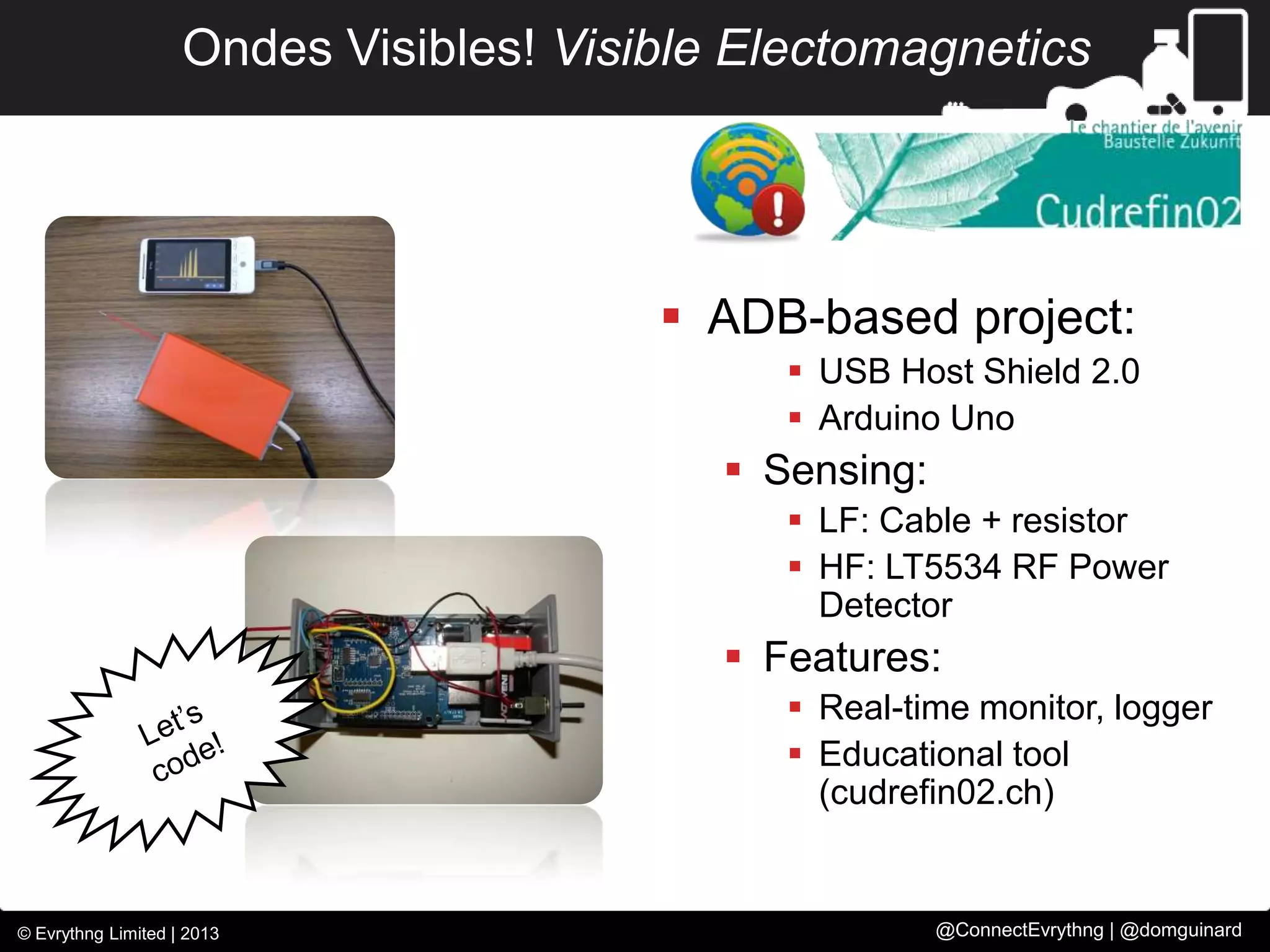 Android and the Web of Things: NFC, QR, BLE, Bluetooth, EPC, Arduino | PPT