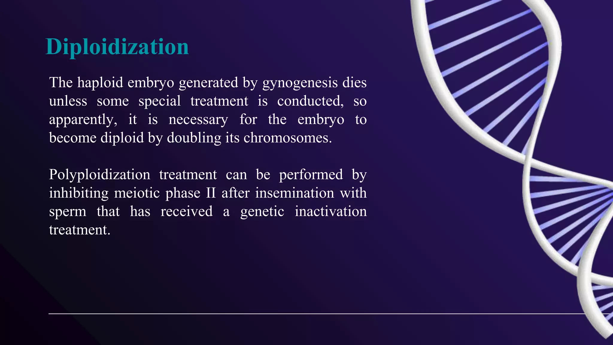 Androgenesis, Gynogenesis- Induction.pptx