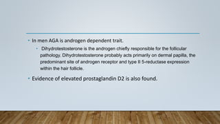 Androgenetic alopecia | PPTX