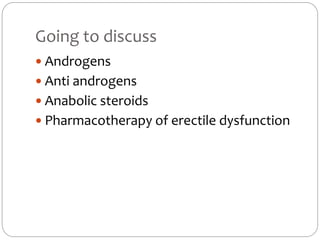 Androgens and antiandrogens | PPTX