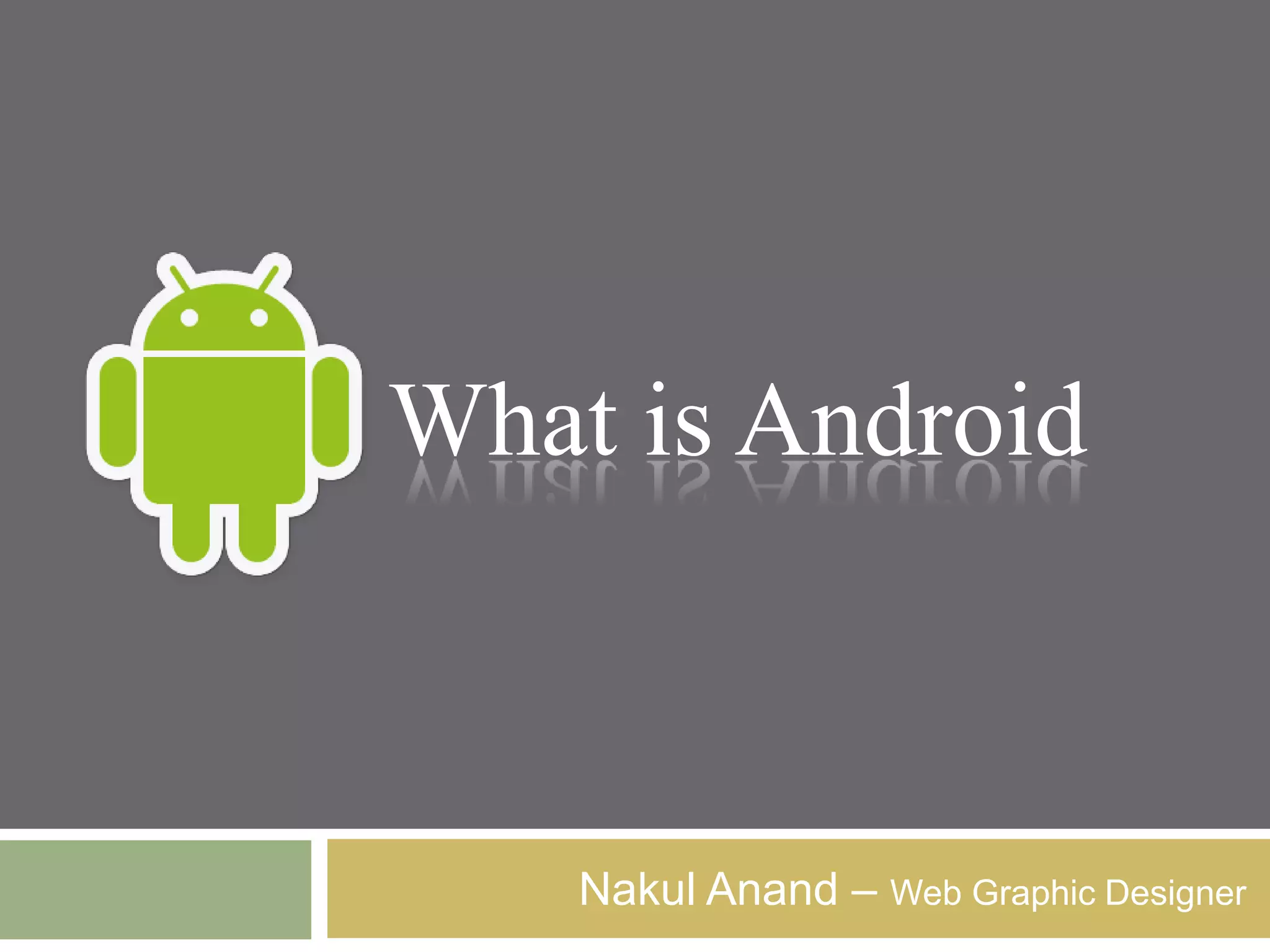 What Is Android Ppt 