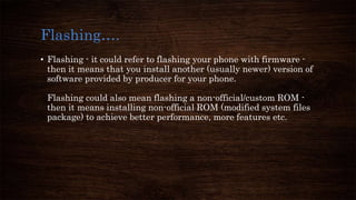Android Rooting and Flashing | PPTX
