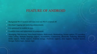 Android (Types, Feature,Application etc..) | PPTX
