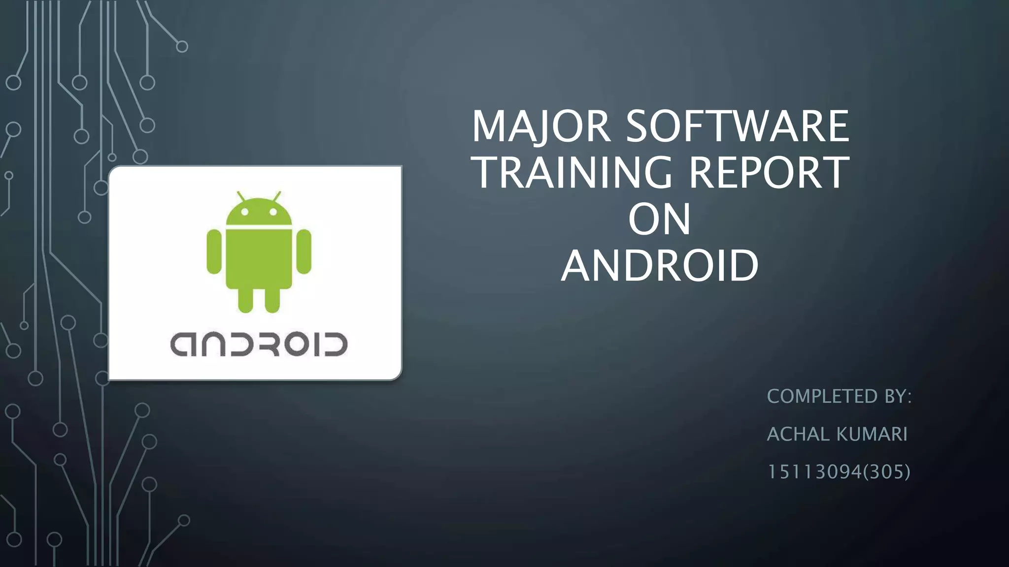 Android Training Report | PPT