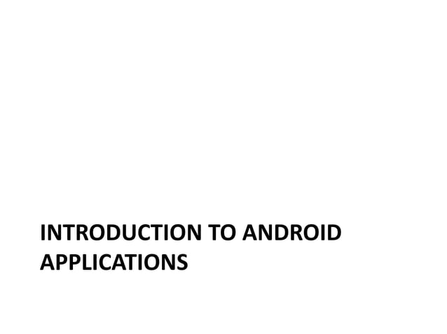 Android Basic | PPTX | Operating Systems | Computer Software and Applications