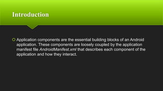 Android application-component | PPTX