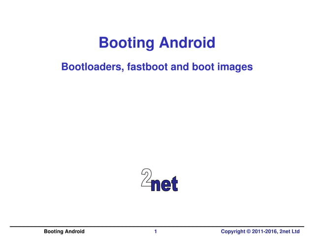 Booting Android: bootloaders, fastboot and boot images | PPT