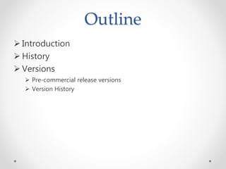 Android introduction, history, version list till 9.0 Pie | PPT
