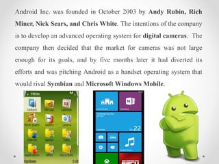 Android introduction, history, version list till 9.0 Pie | PPT