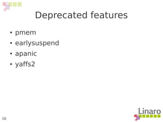 LCA13: Android Kernel Upstreaming: Overview & Status | PDF