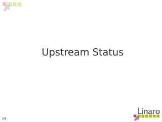 LCA13: Android Kernel Upstreaming: Overview & Status | PDF