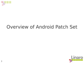 LCA13: Android Kernel Upstreaming: Overview & Status | PDF