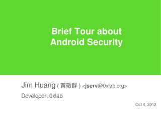 Brief Tour about Android Security | PPT