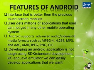 Android technology- Advantages & Limitations | PPTX