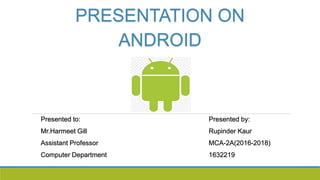 Android Operating System | PPT