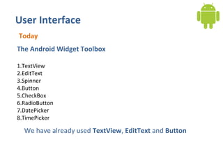 Day 4: Android: UI Widgets | PPT