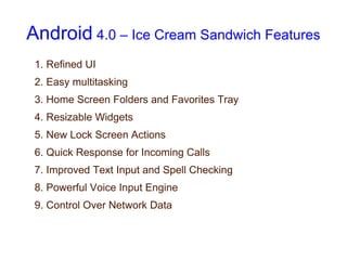 Android 4.0 ice cream sandwich Features | PPT