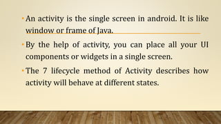 Android activity lifecycle | PPTX | Operating Systems | Computer Software and Applications