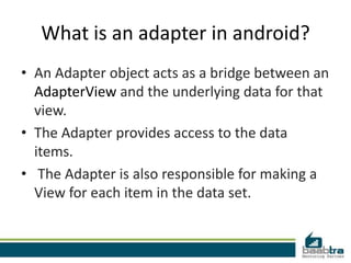 Android adapters | PPTX | Operating Systems | Computer Software and ...