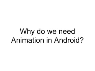 Basic Android Animation | PPTX