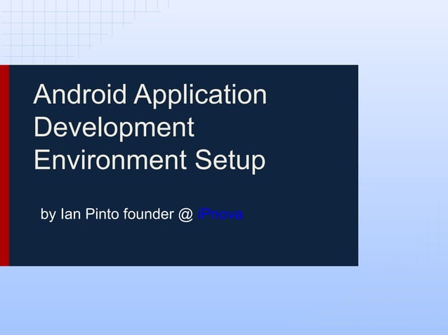 Android Application Development Environment Setup Ppt