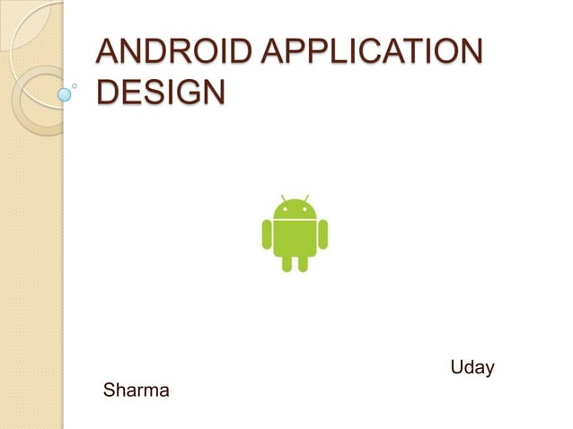 Android application design | PPTX