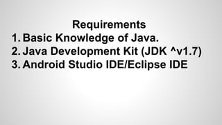 Android application development the basics (2) | PPTX