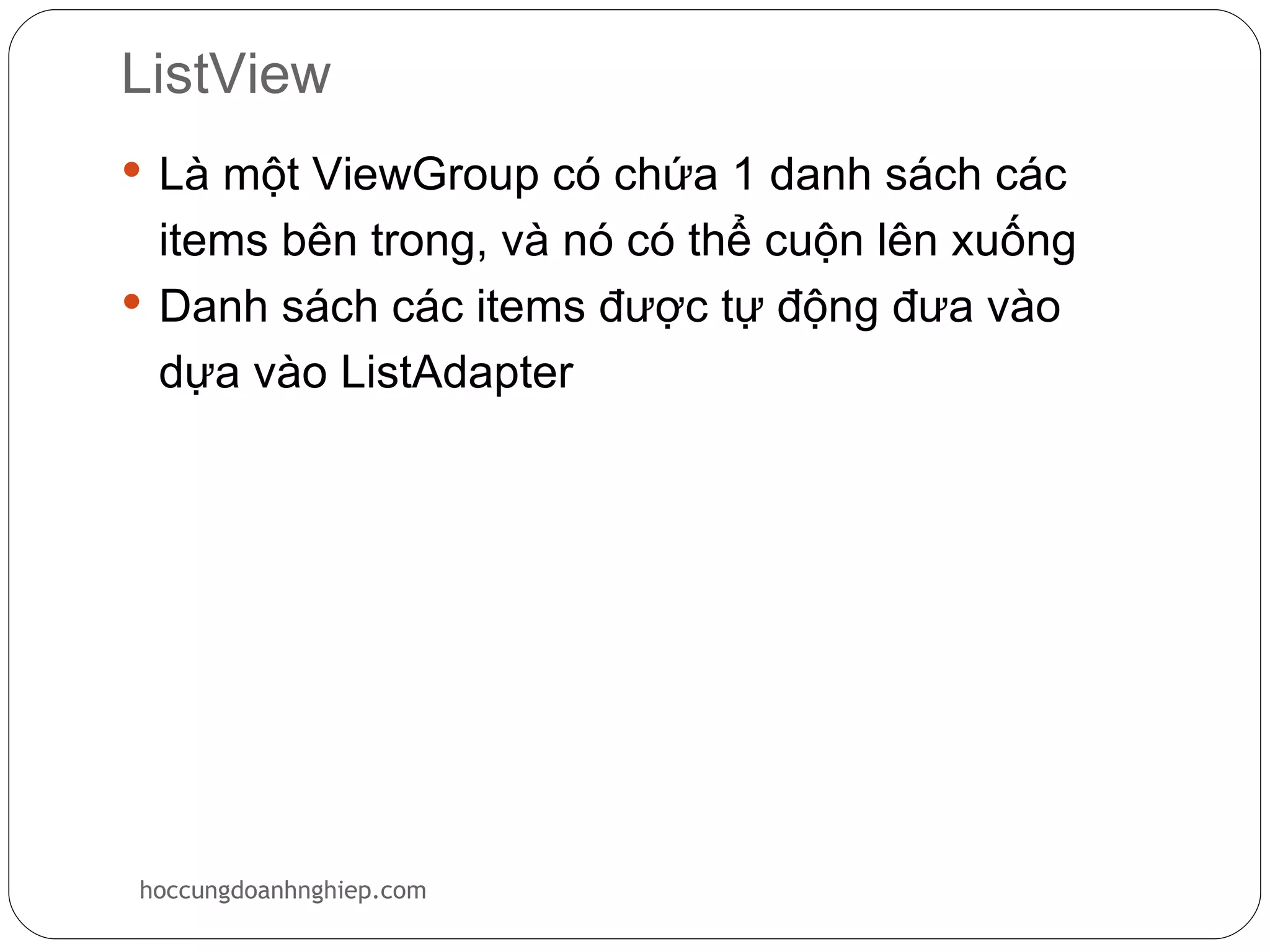 Bài 7: Toast – Dialog, ListView & Binding | PPT