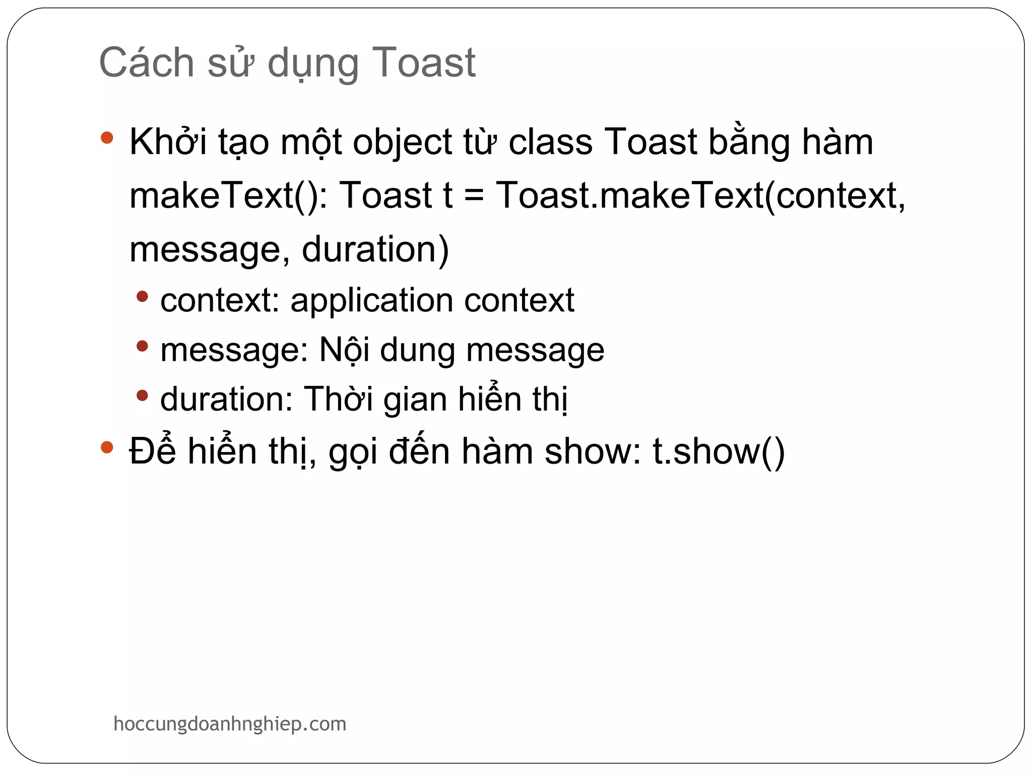 Bài 7: Toast – Dialog, ListView & Binding | PPT