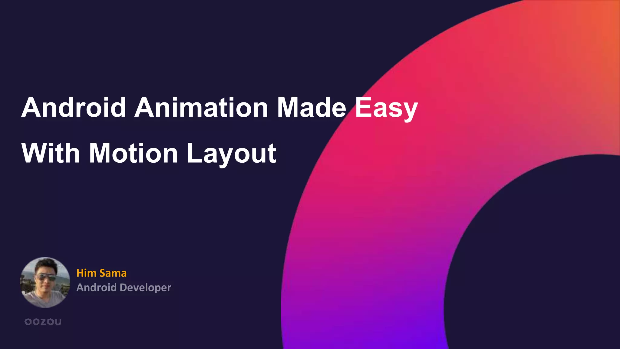 Android animation made easy with MotionLayout at Android bangkok conference 2020 | PPT