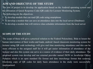ANDROID BASED CLASSROOM MONITORING SYSTEM FOR LECTURER USING QR CODE.pptx