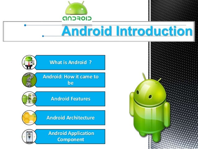 Android Basic Presentation (Introduction)