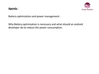 Android battery optimization | PPTX | Operating Systems | Computer Software and Applications